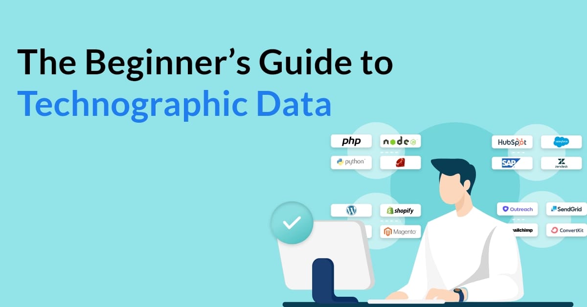 Technographic Data: The Beginner’s Guide