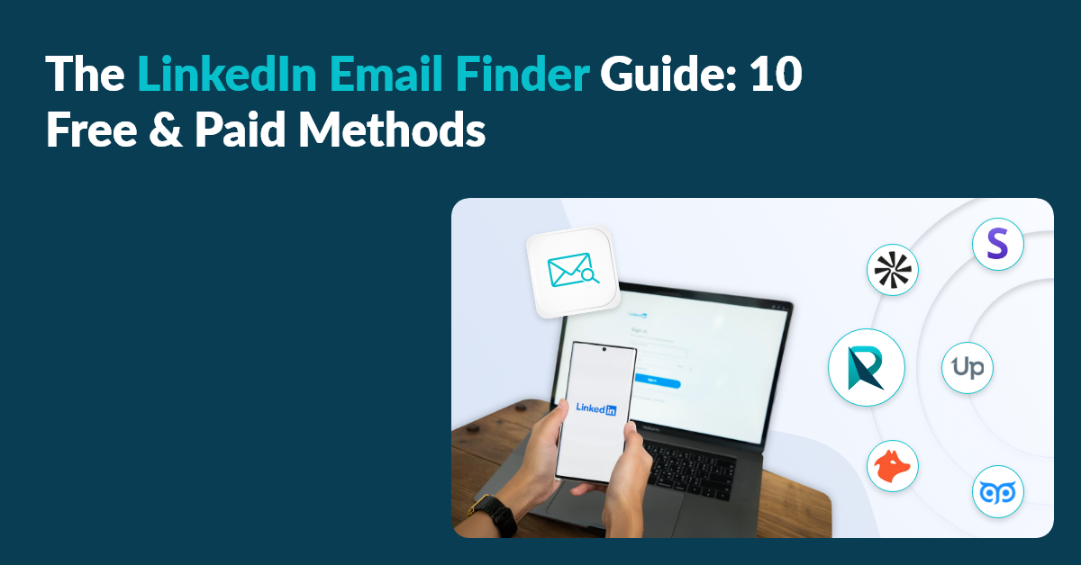 10 Proven Ways to Find Emails on LinkedIn (Free + Paid)