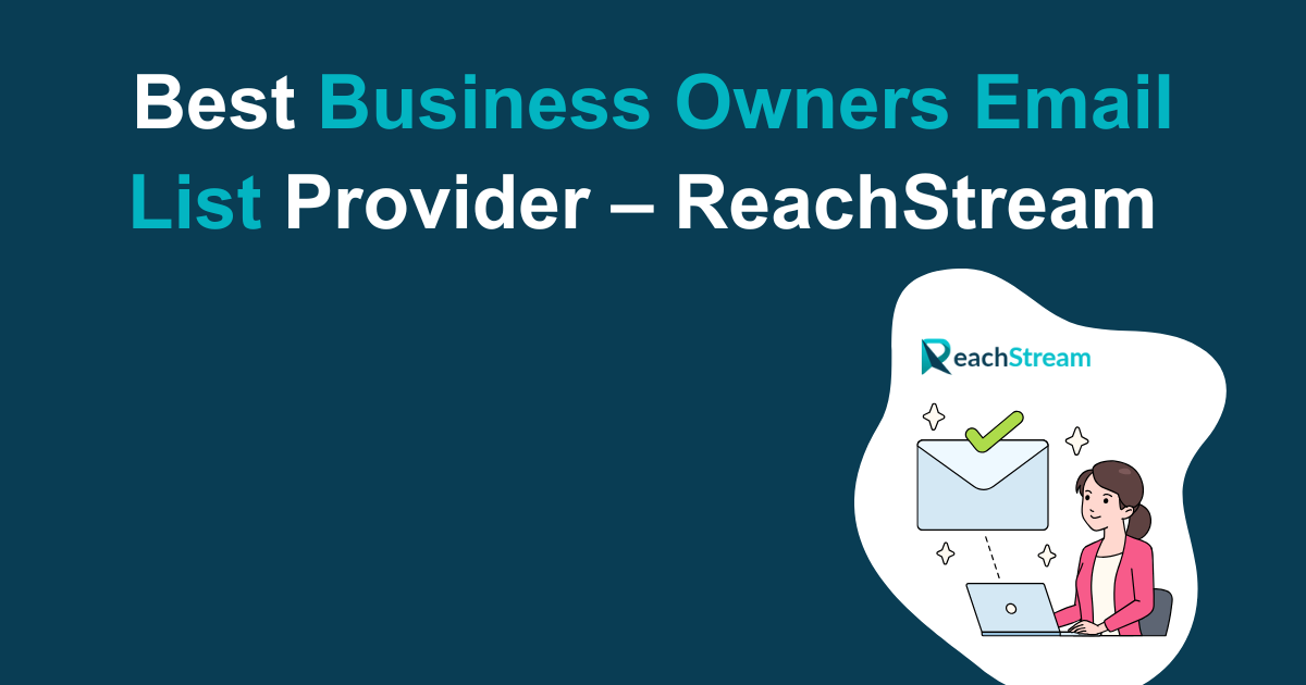 Best Business Owners Email Database Provider – ReachStream