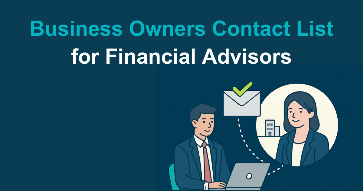 Targeted Business Owners List for Financial Advisors | Grow Fast