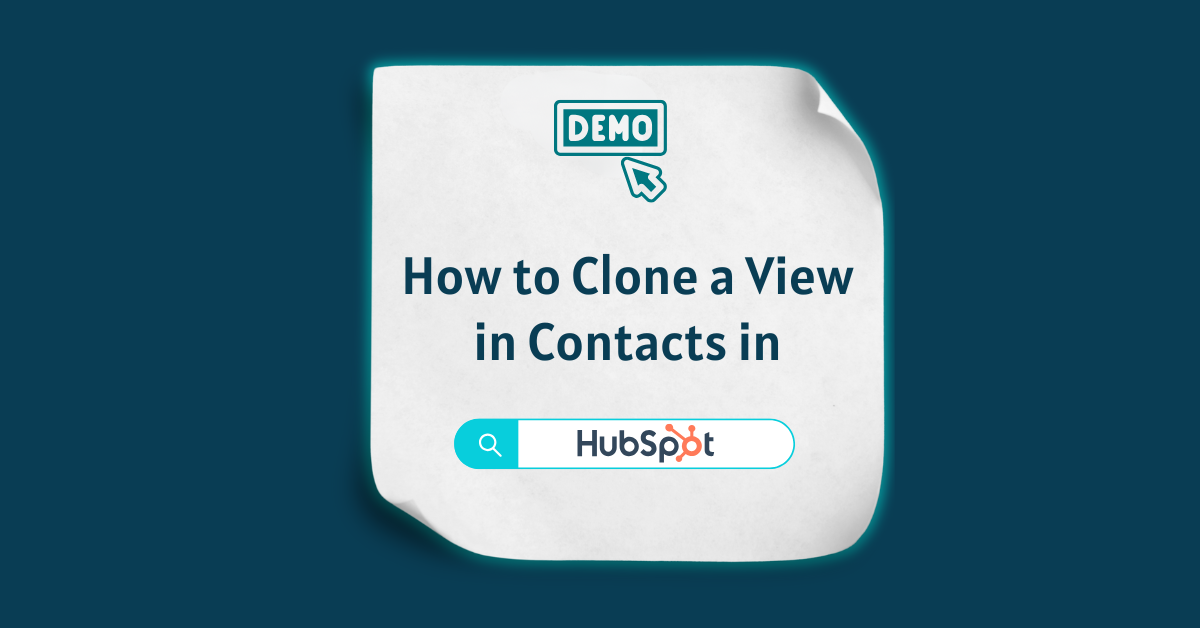 How to Clone a View in Contacts in HubSpot: 1 Min Guide