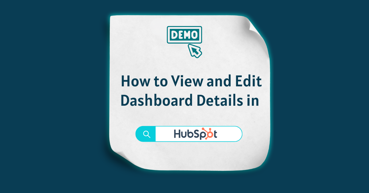 How to View and Edit Dashboard Details in HubSpot