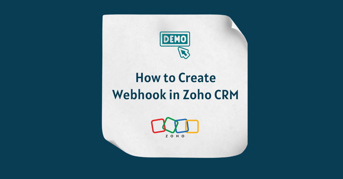 How to Create Webhook in Zoho CRM