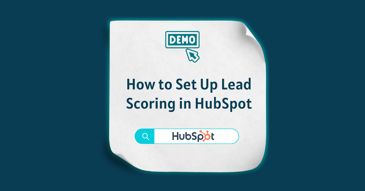 How to Set Up Lead Scoring in HubSpot: 1 Min Guide