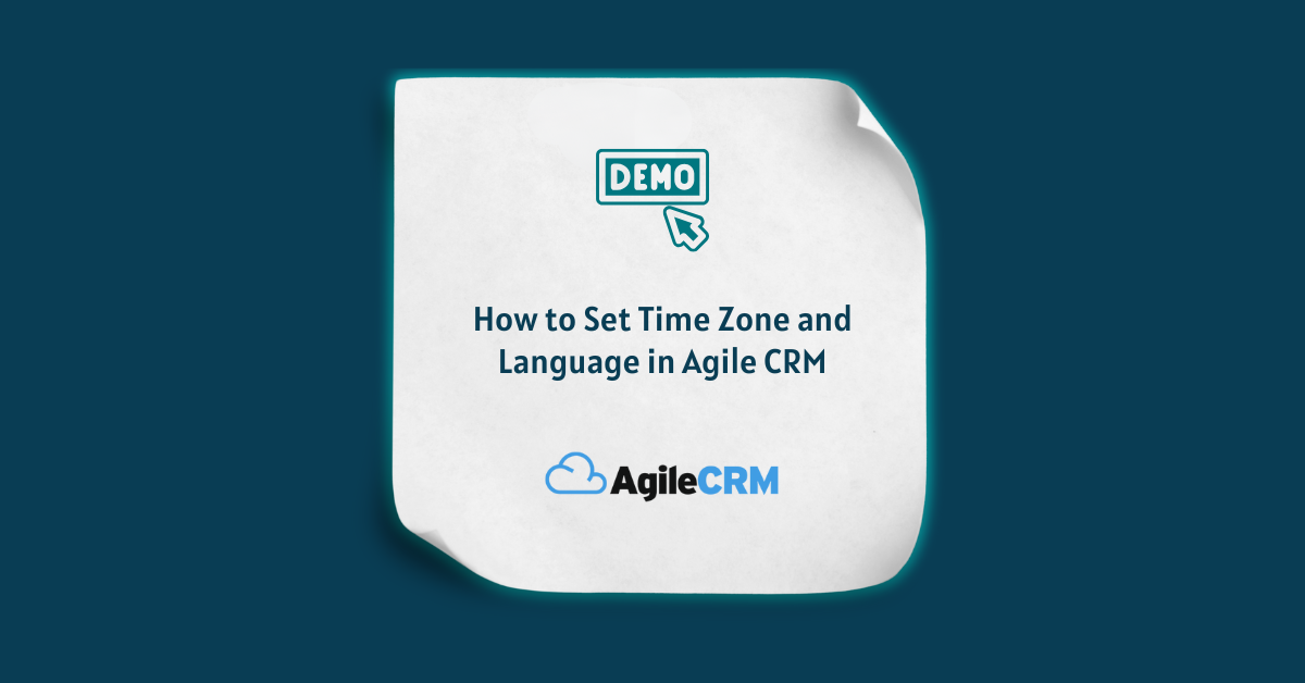 How to Set Time Zone and Language in Agile CRM