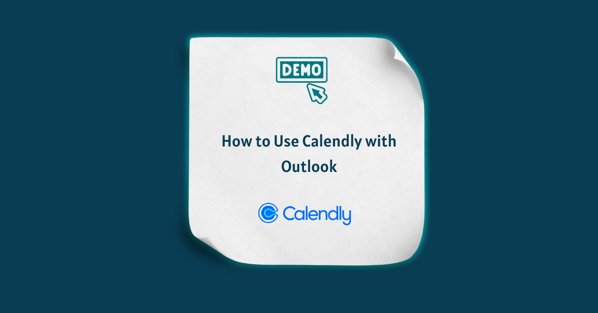 How to Use Calendly with Outlook: 1Min Guide