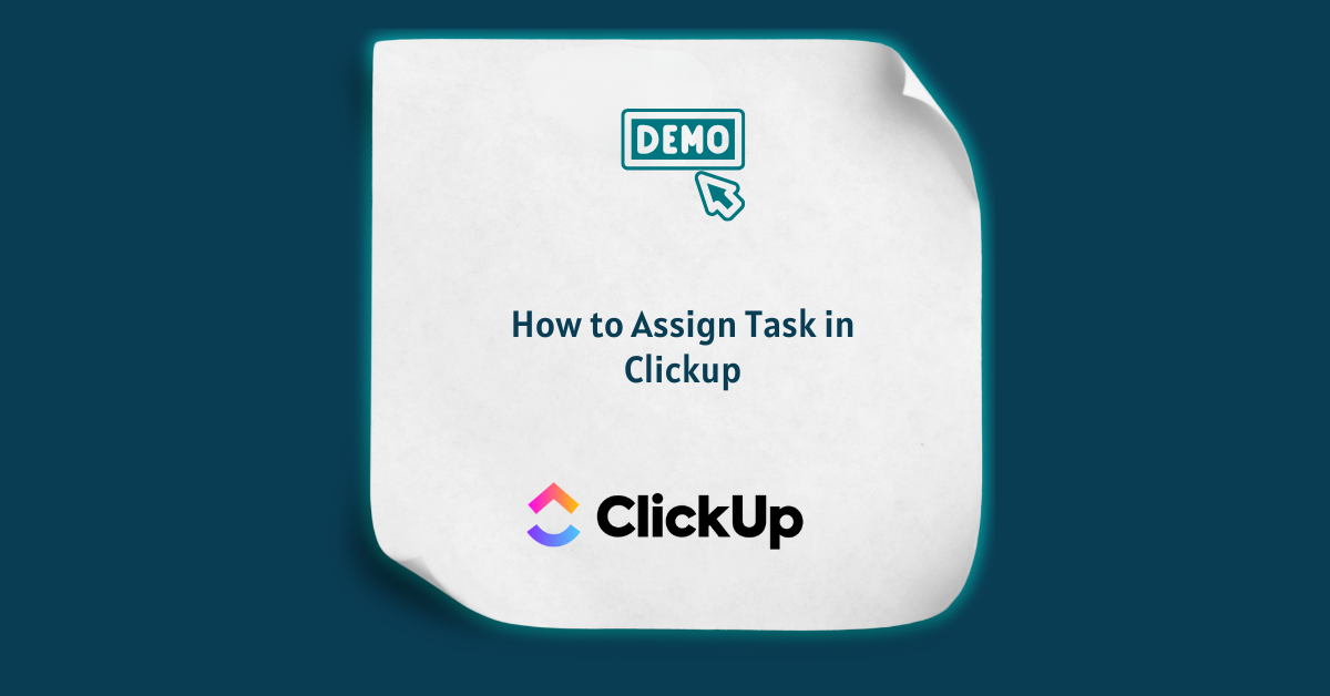 How to Assign a Task in ClickUp | Simple Step-by-Step Guide