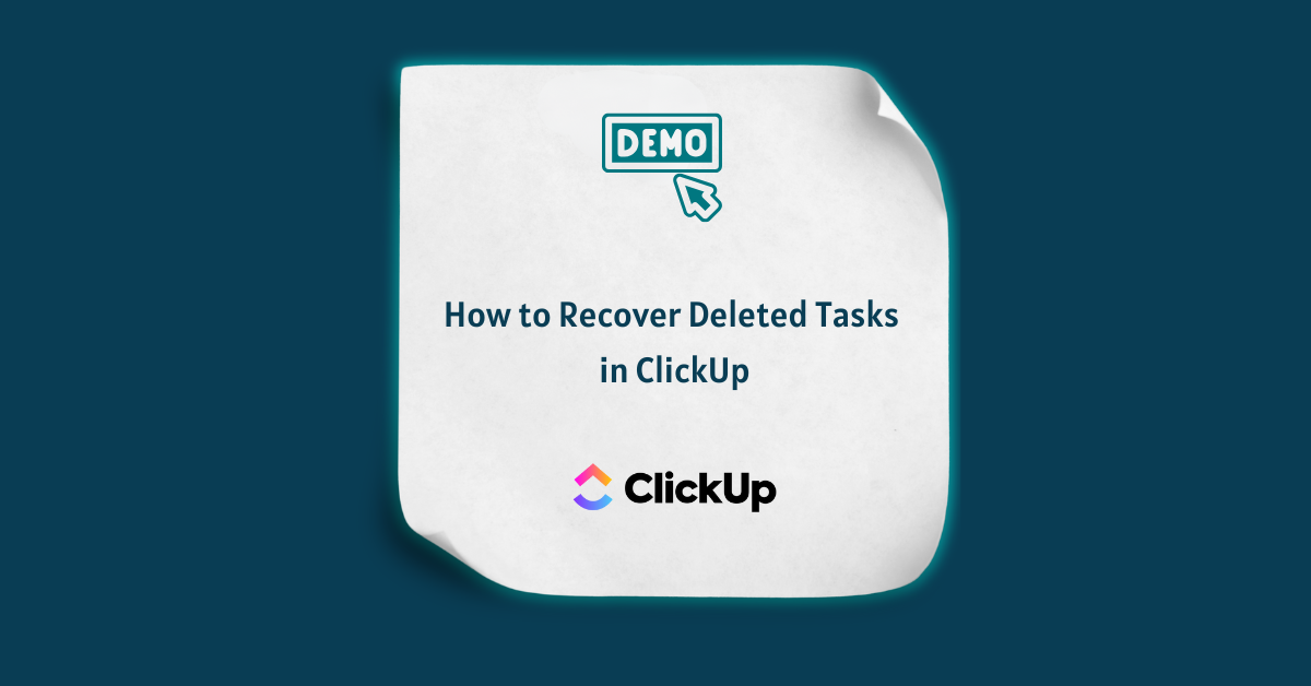 How to Recover Deleted Tasks in ClickUp