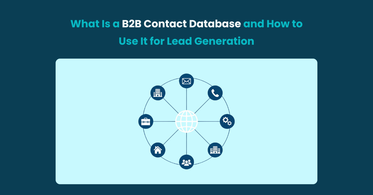 What Is a B2B Contact Database for Lead Generation | 2026