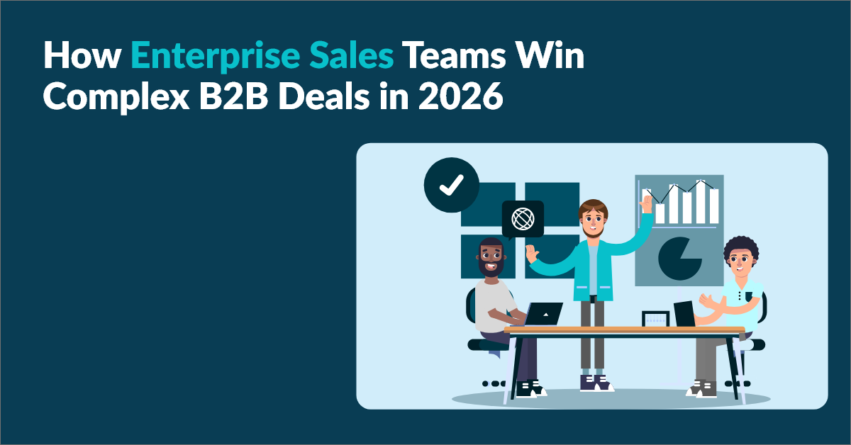 Enterprise Sales Strategy Guide for Complex B2B Deals (2026)