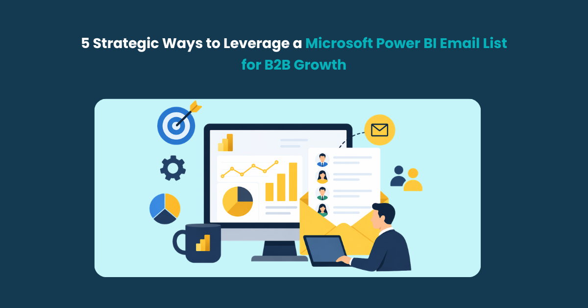 Microsoft Power BI Email List for B2B Growth